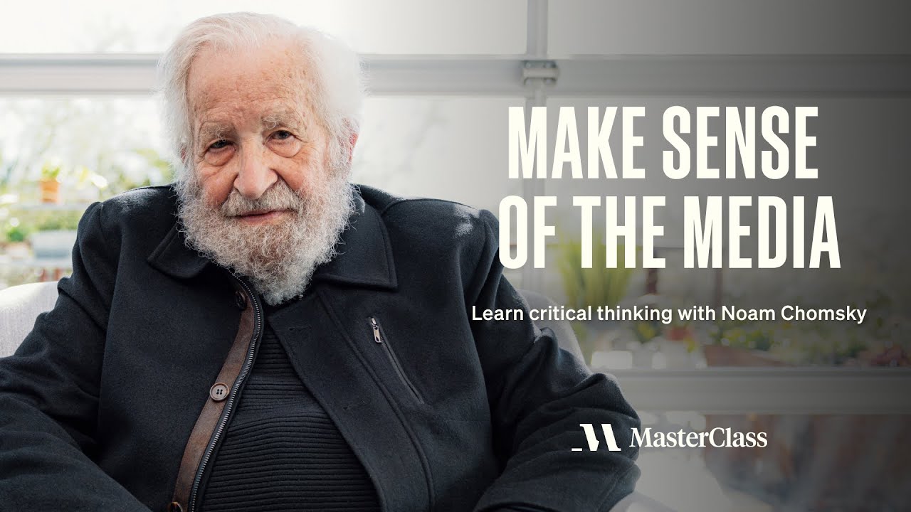 Noam Chomsky Teaches a MasterClass on Critical Thinking & Media ...